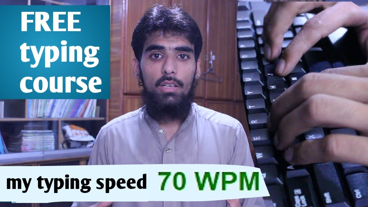 I type fast upto 70 WPM (Words Per Minute). Starting typing course ...