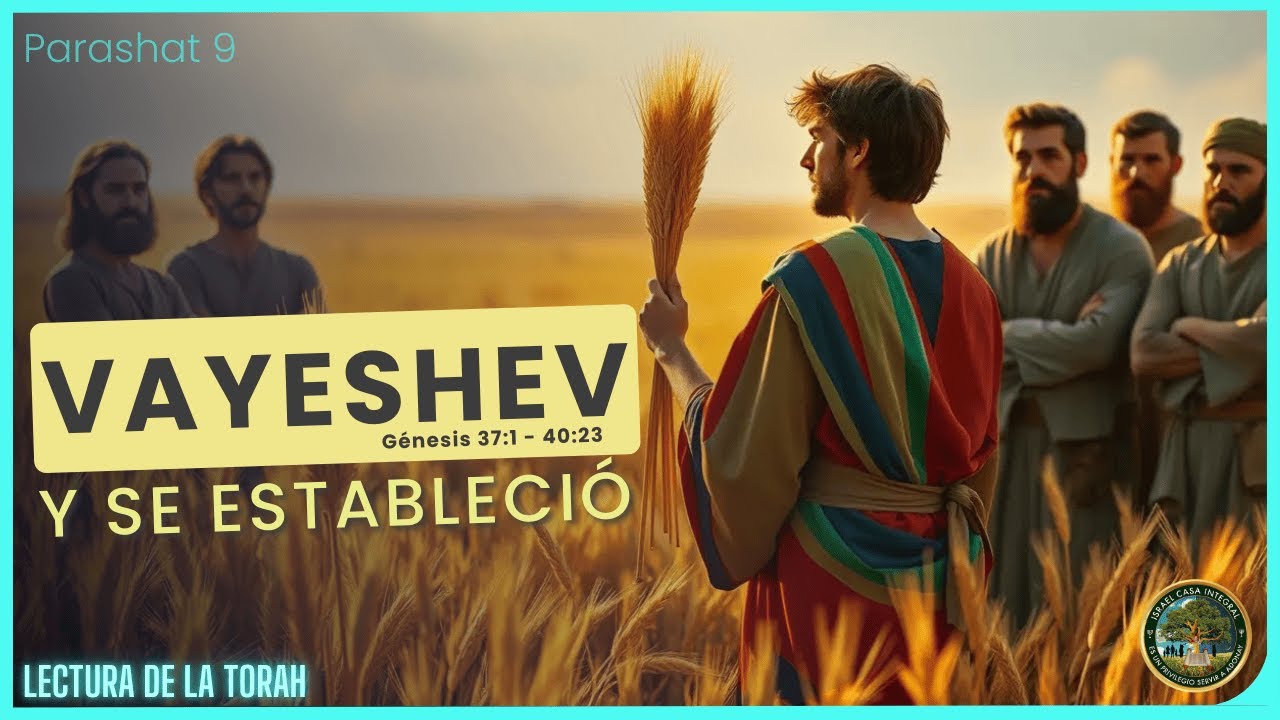 🔴Lectura de La Torah | Parasha Vayeshev | "Y se Estableció" - YouTube
