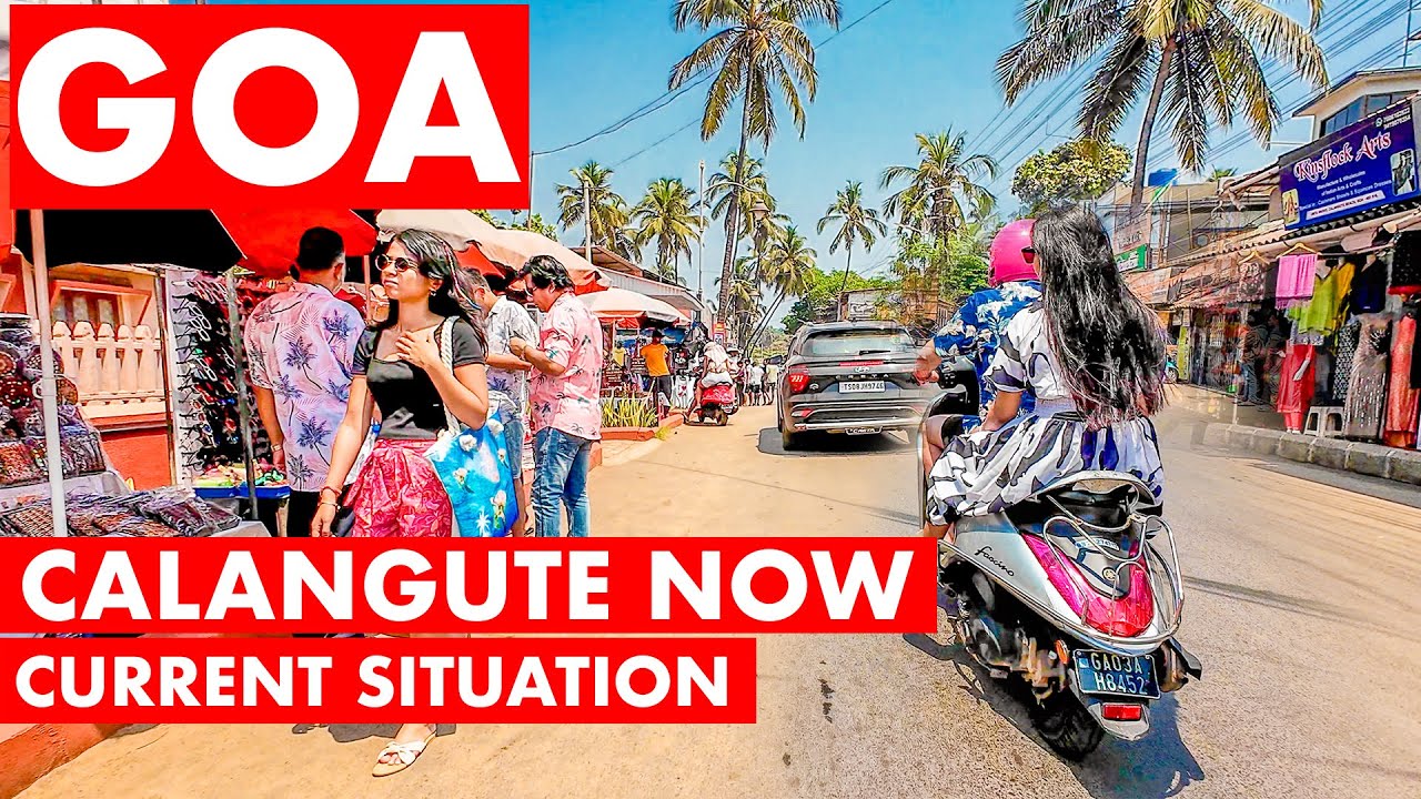 Goa - Calangute Beach Road | March 2025 | Goa Vlog | Calangute Market ...