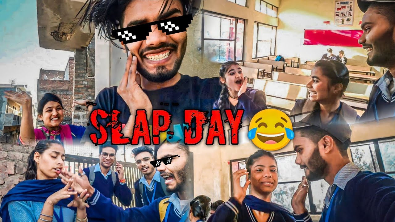 SLAP DAY 😂| SLAP DAY CELEBRATION WITH CUTE GIRLs 😍 स्कूल में मनाया ...