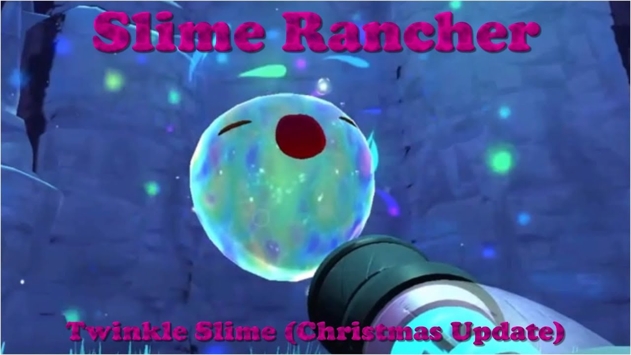 Slime Rancher "Twinkle Slime (Christmas Update)" - YouTube
