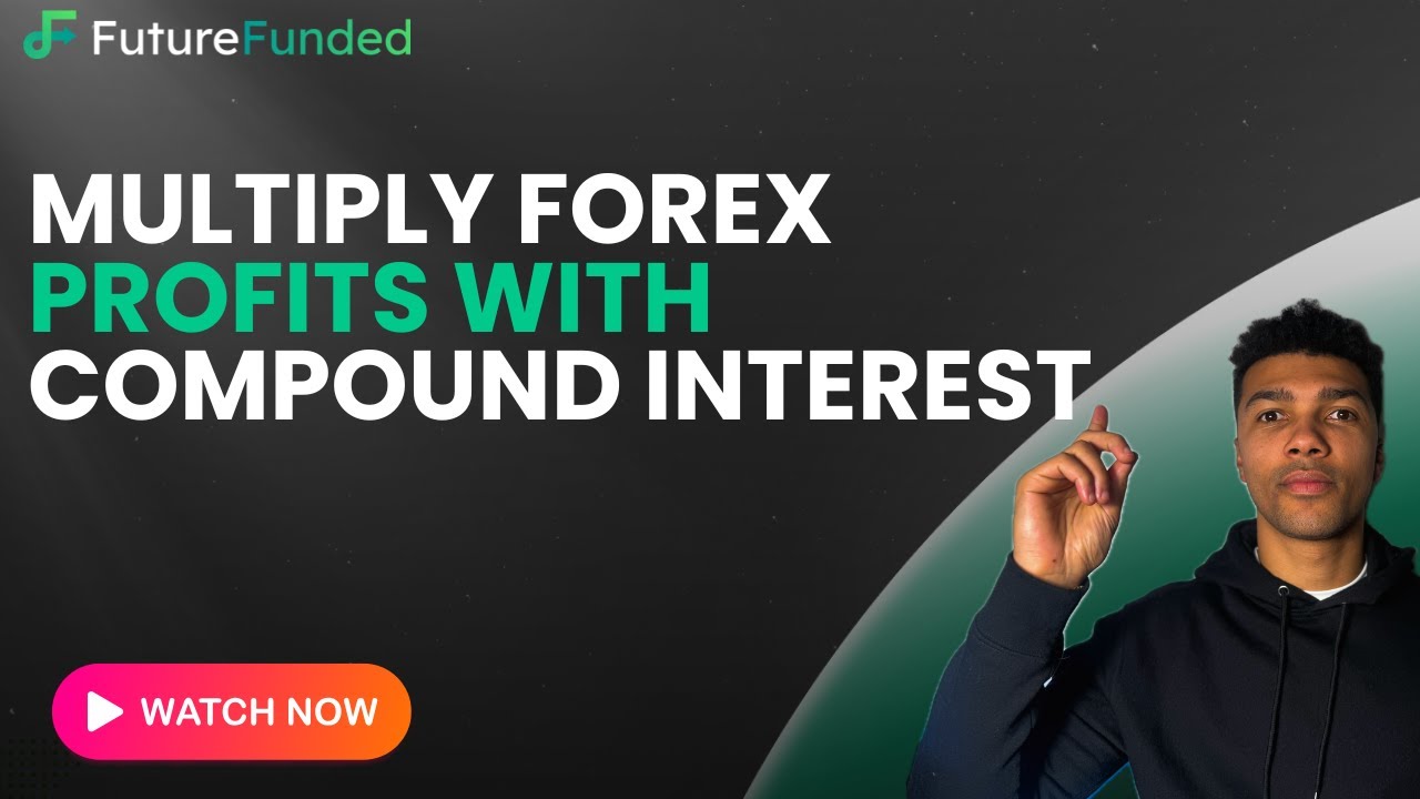 How To Multiply Your Forex & Futures Profits With Compound Interest ...