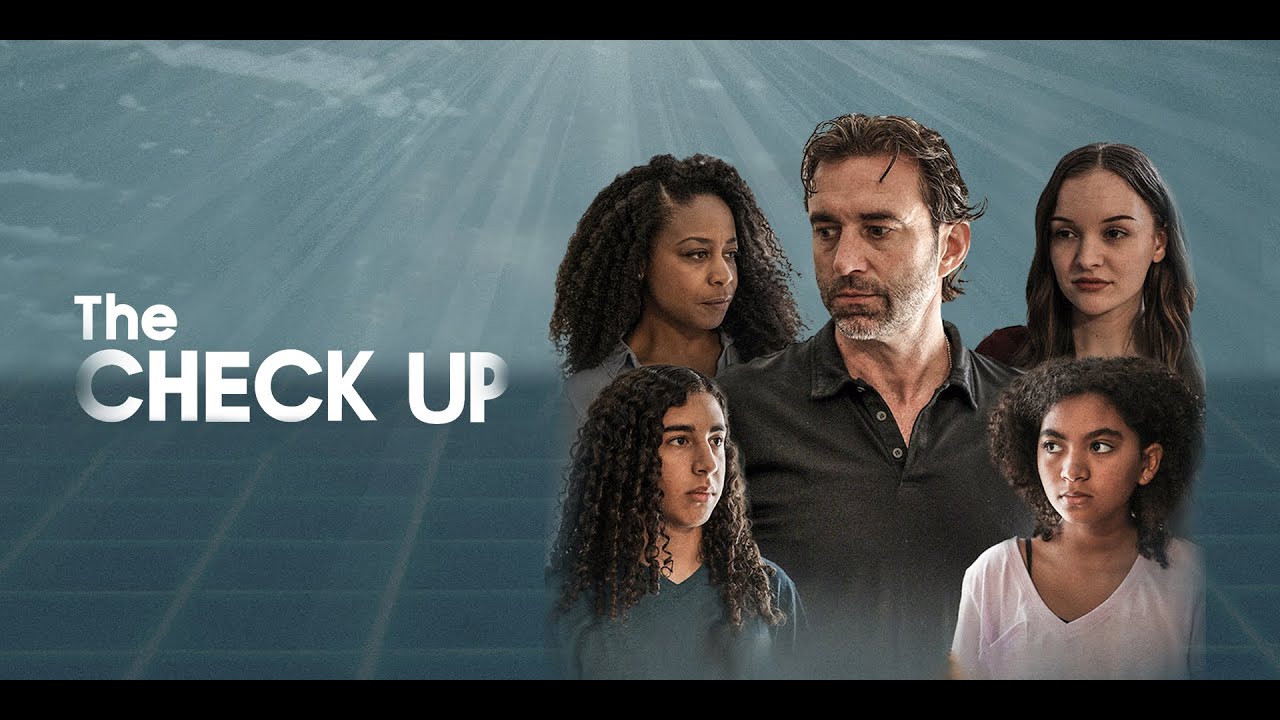 THE CHECK UP FILM - FREE MOVIE - INSPIRATIONAL FAMILY DRAMA - YouTube