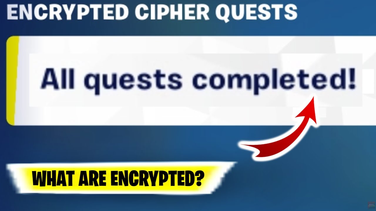 What are the ENCRYPTED CIPHER QUESTS in fortnite? | What is encrypted cipher quests | Encrypted ...