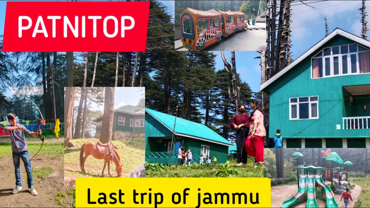 Patnitop | Patnitop Tourist places Jammu Kashmir | Patnitop tour. last ...