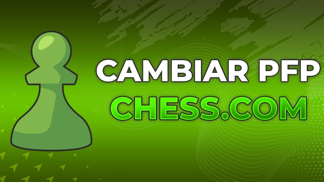 Cómo cambiar PFP Chess.com (¡sencillo!) - YouTube