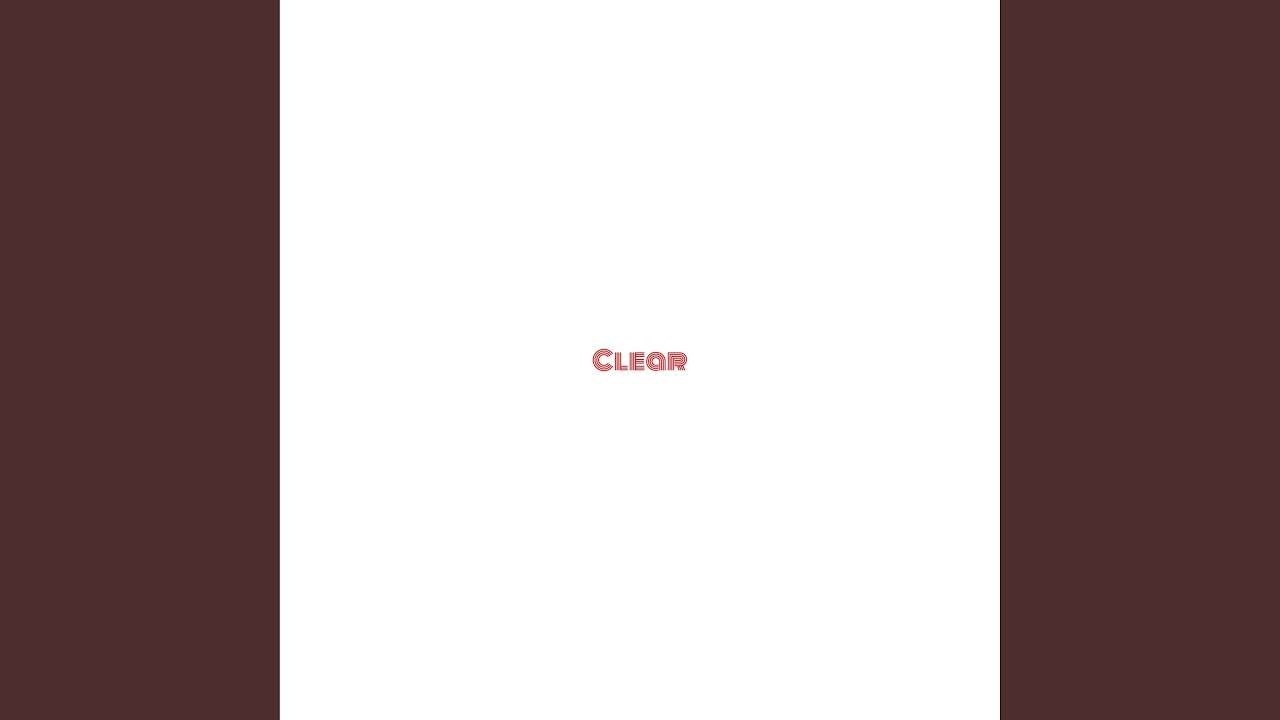 Clear - YouTube