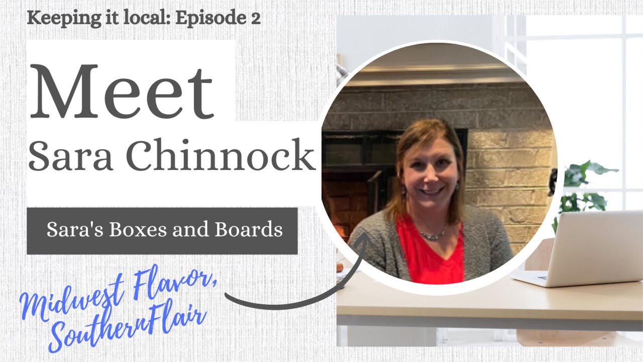 Episode 2: Keeping it local - Meet Sara Chinnock, owner of Sara's Boxes ...