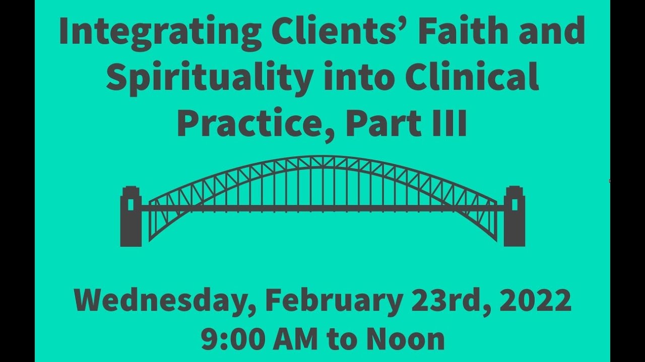Integrating Clients' Faith and Spirituality into Clinical Practice ...