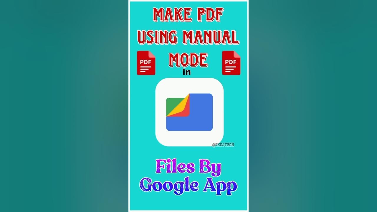 Make PDF using Manual Mode in Files by Google app| Manual Mode in Files by Google#shorts #files ...