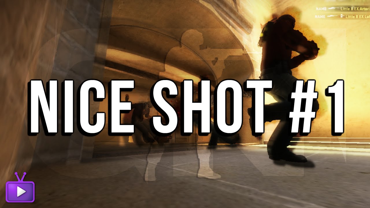 CS:GO NICE SHOT #1 - YouTube