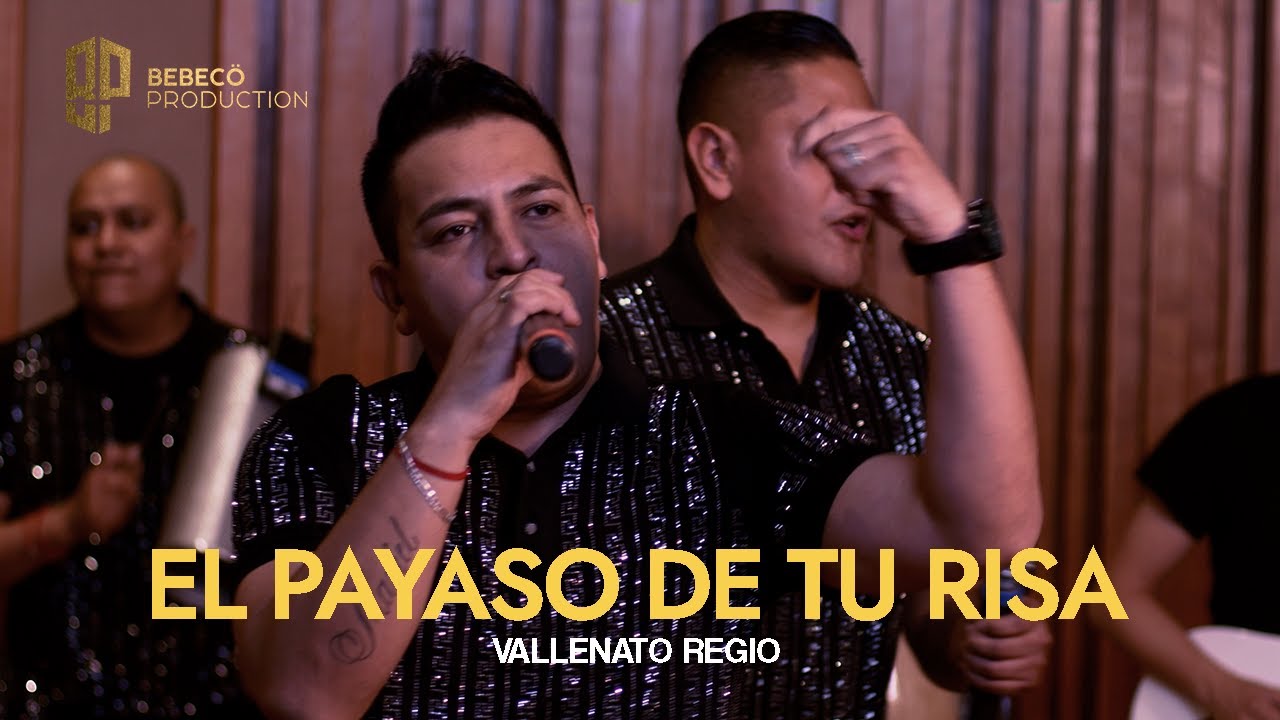 El payaso de tu risa - Vallenato Regio - YouTube