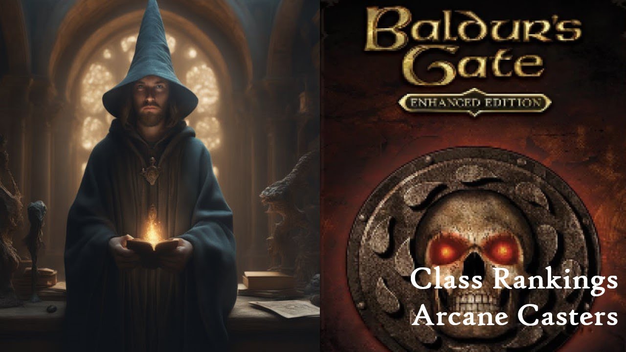 Arcane Caster Class Rankings in Baldur's Gate EE - YouTube