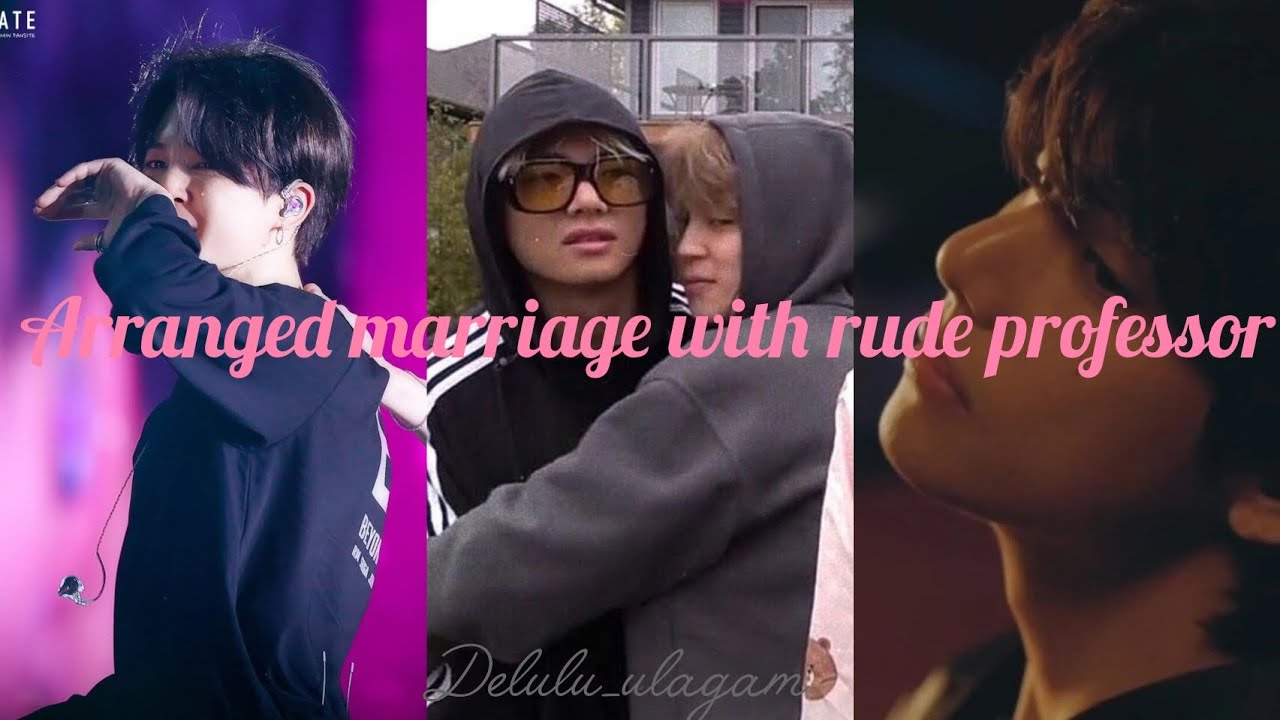 Arranged marriage with rude professor 3/3 vmin 🐯🐤 💜💖| #btstamilff # ...