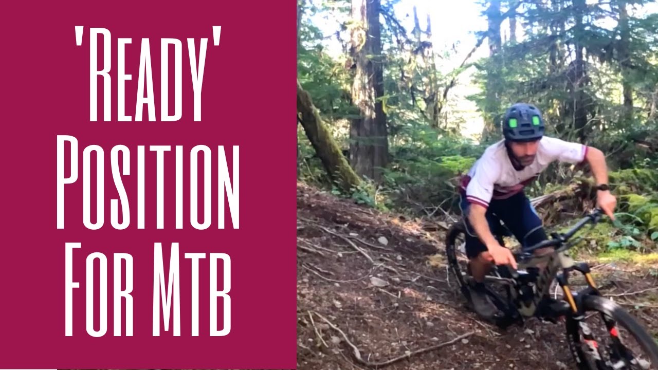 Ready Position for Mountain Biking - YouTube