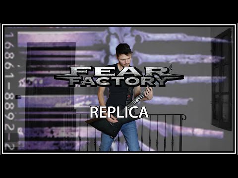 Fear Factory - Replica (Guitar Cover) - YouTube