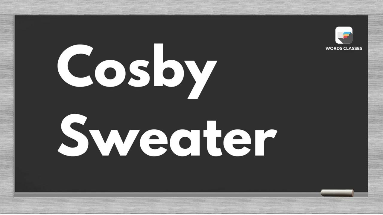 Cosby Sweater Meaning | Word pronounce | English Speaking Practice | English | WordsClasses ...