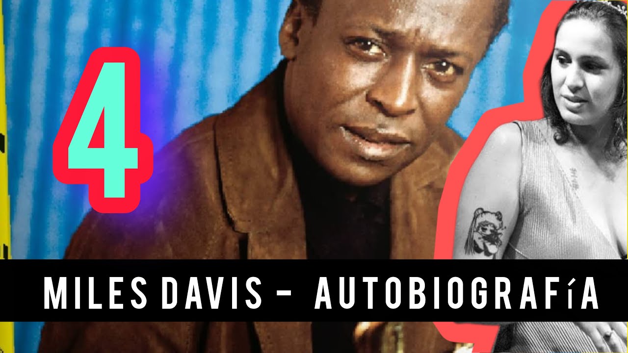 Miles Davis | análisis autobiografía | 4 | Historia del jazz - YouTube