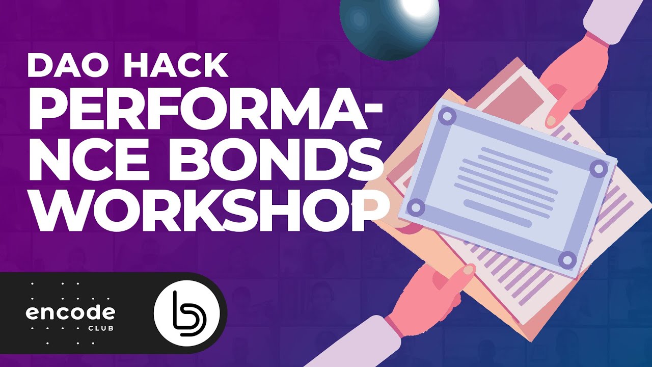 DAO Hack: Performance Bonds Workshop - YouTube