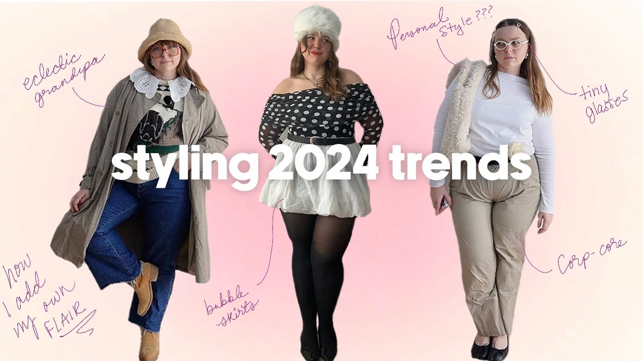 styling 2024 trends + how to make them more personal - YouTube