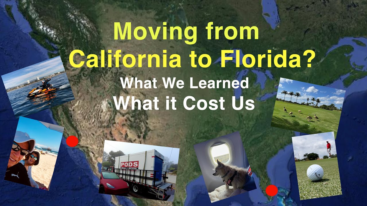 Moving from California to Florida - Costs and Tips! about a long ...