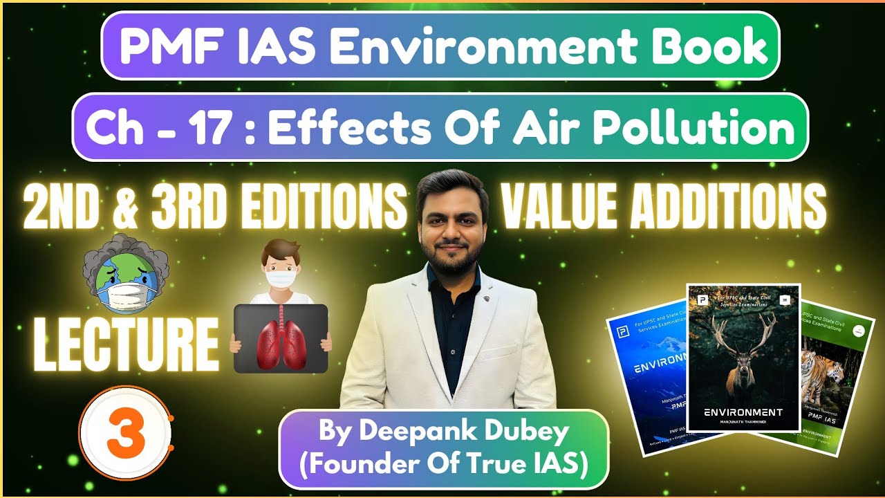 PMF IAS | Ecology and Environment | Chapter - 17 ( Part - 3 ) | Effects ...