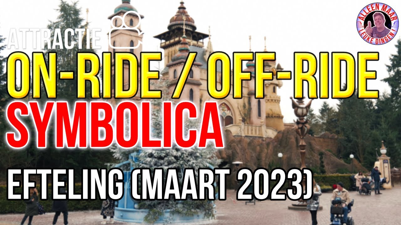 Symbolica On-ride (Maart 2023) Efteling - YouTube