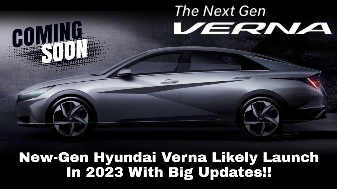 New-Gen Hyundai Verna Likely Launch In 2023 With Big Updates|| Full ...