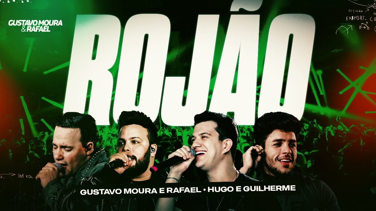 Gustavo Moura e Rafael, @HugoeGuilhermeOficial - Rojão - DVD Um Novo ...