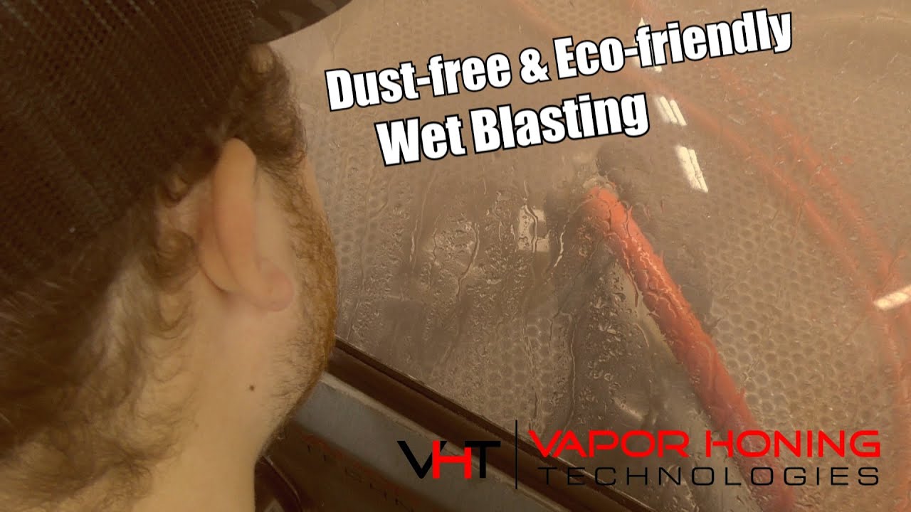 Wet Blasting: Dust-free and eco-friendly - Vapor Honing Technologies ...