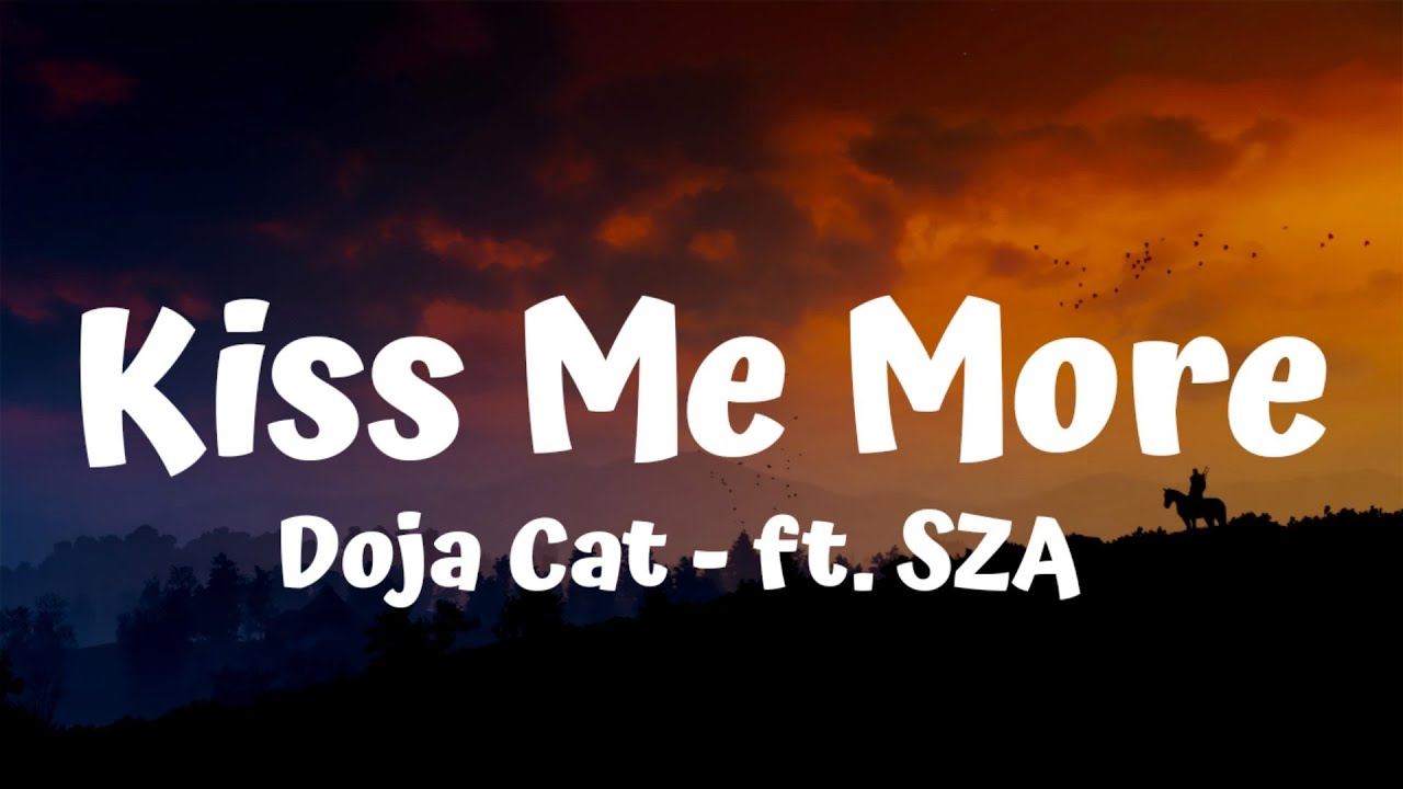 Doja Cat - Kiss Me More (Clean - Lyrics) ft. SZA - YouTube