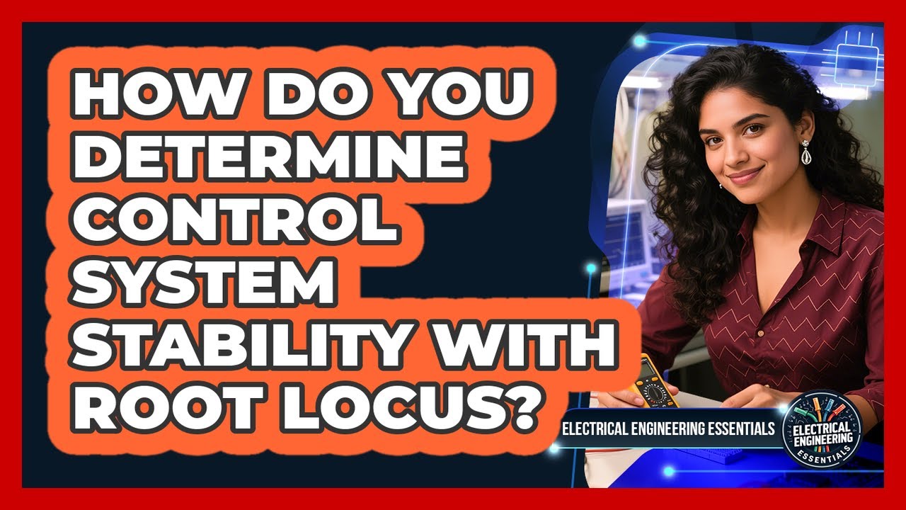 How Do You Determine Control System Stability With Root Locus? - YouTube