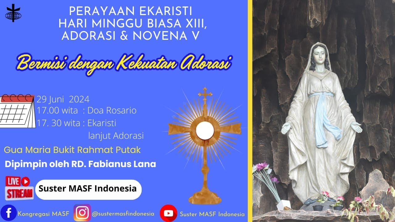 Perayaan Ekaristi Hari Minggu Biasa XIII, Adorasi dan Doa Novena V ...