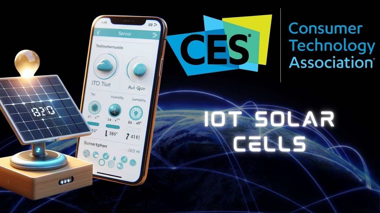 CES 2024: IOT SOLAR CELLS - YouTube