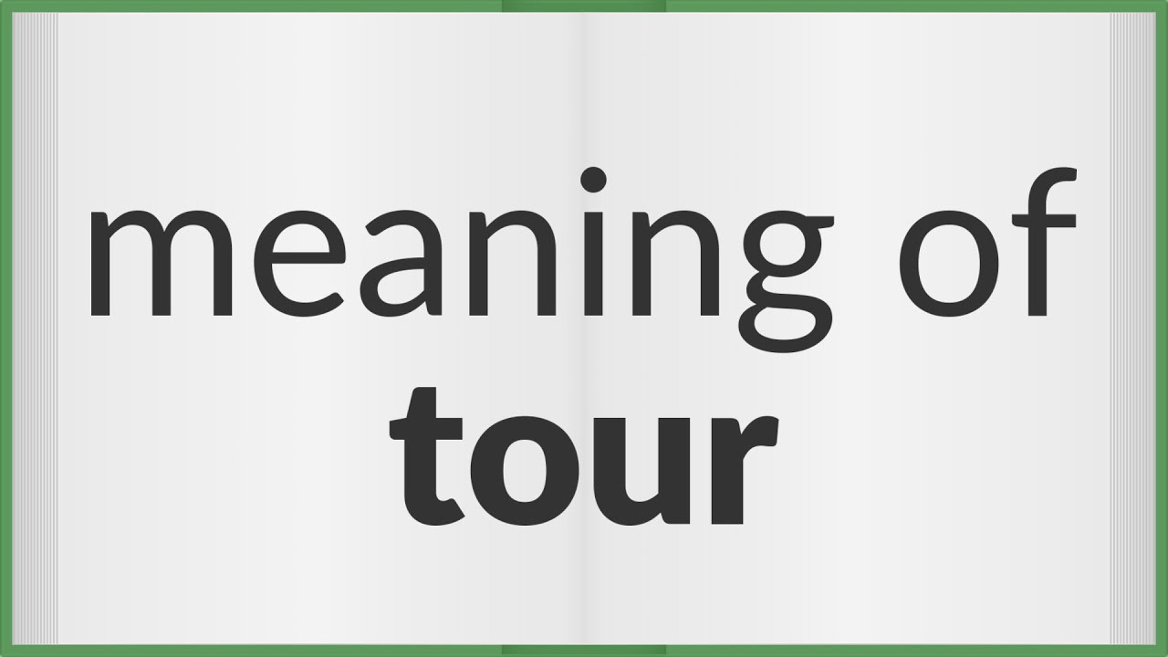 Tour | meaning of Tour - YouTube