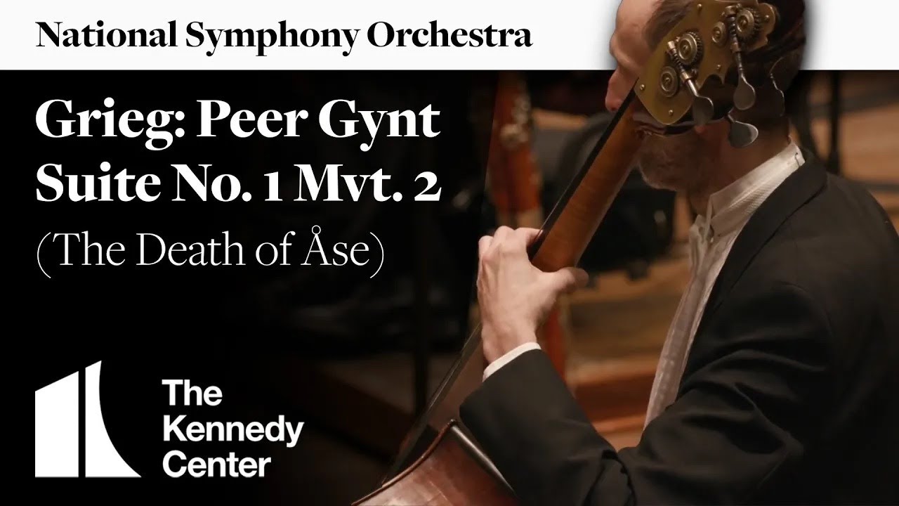 Grieg: Peer Gynt Suite No. 1 Movement 2 (The Death of Åse) | National ...