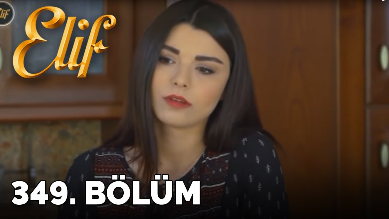 Elif - 349.Bölüm - YouTube
