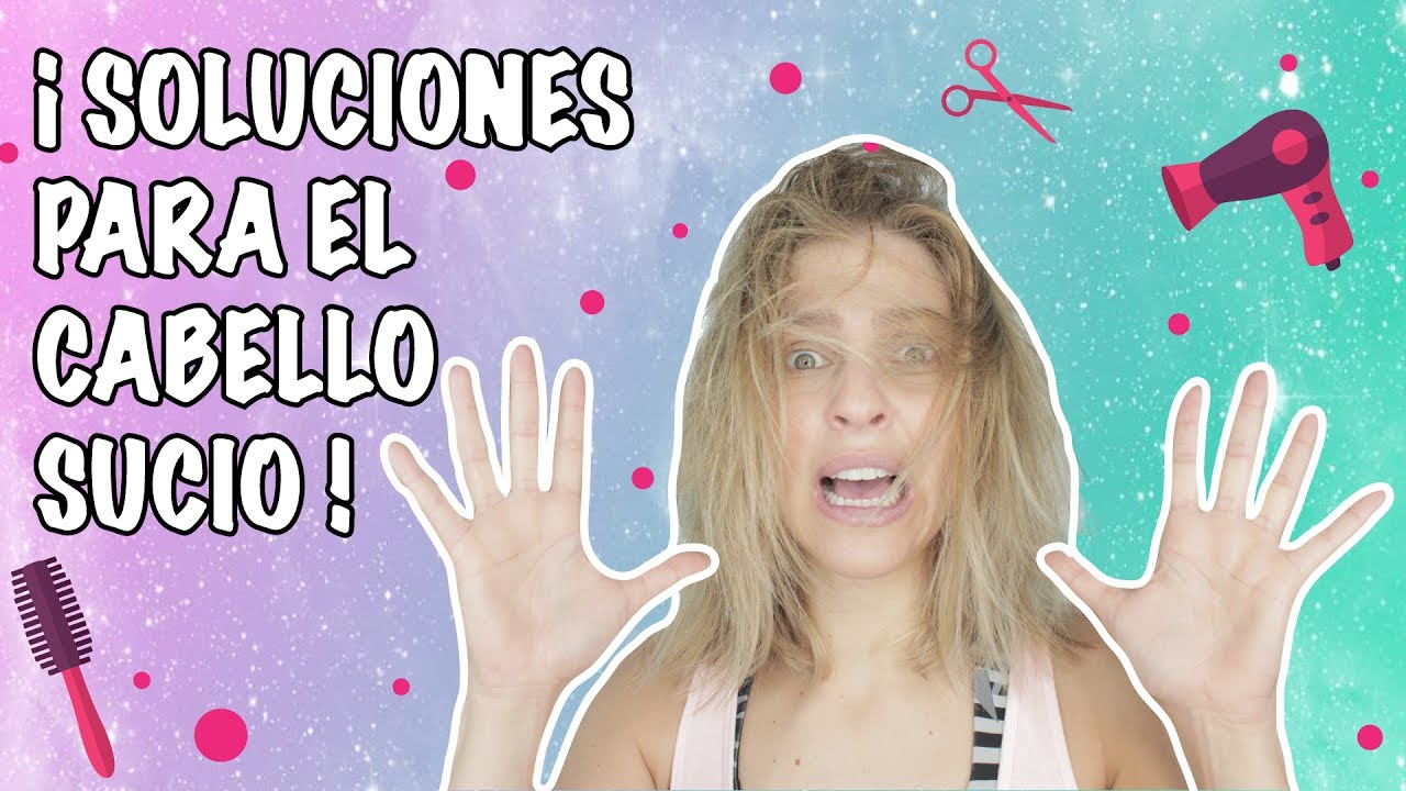 ¡7 PEINADOS PARA EL CABELLO SUCIO! - YouTube