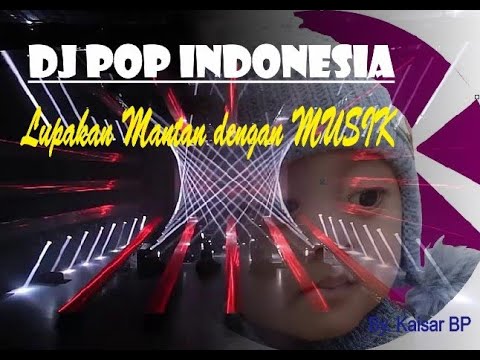 DJ POP INDONESIA FULL BASS - YouTube
