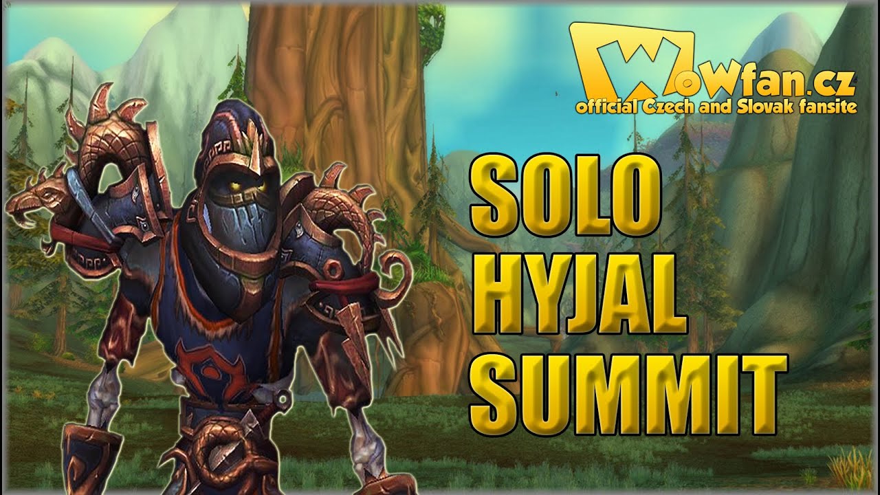 WoW - Solo Hyjal Summit CZ - YouTube