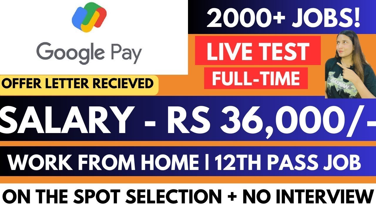 Google Pay Hiring | Live Test Answer | Work From Home | 6 LPA | 12th ...