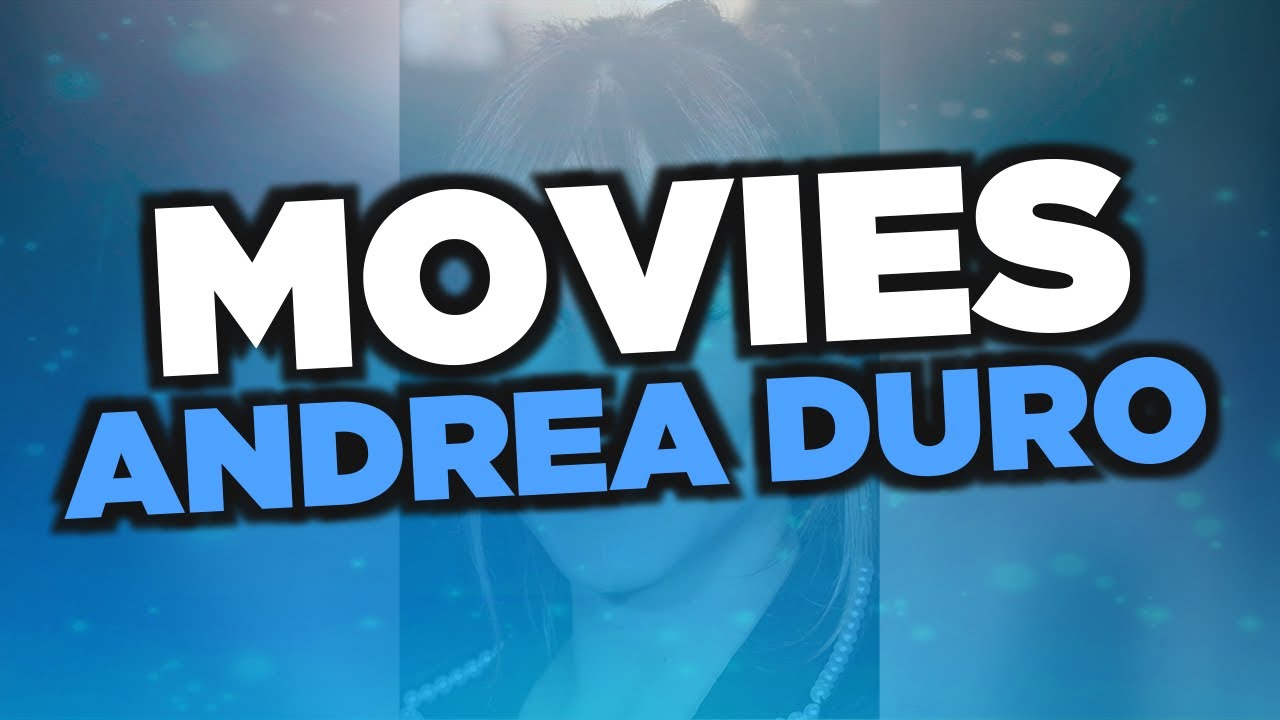 Best Andrea Duro movies - YouTube