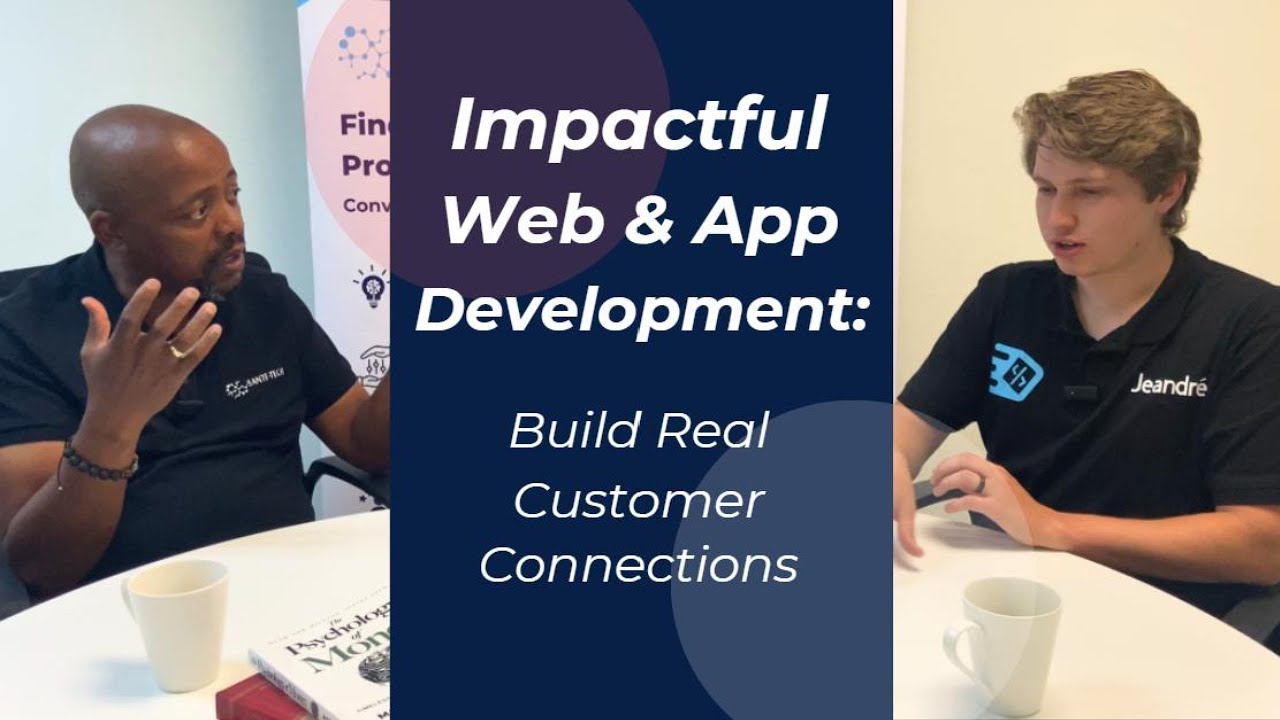 Impactful Web and App Development: Build Real Customer Connections ...
