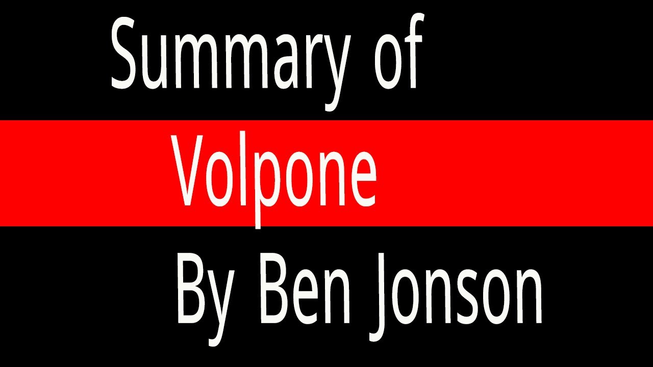 Volpone by Ben Jonson | Critical Summary, Themes and Characters ...
