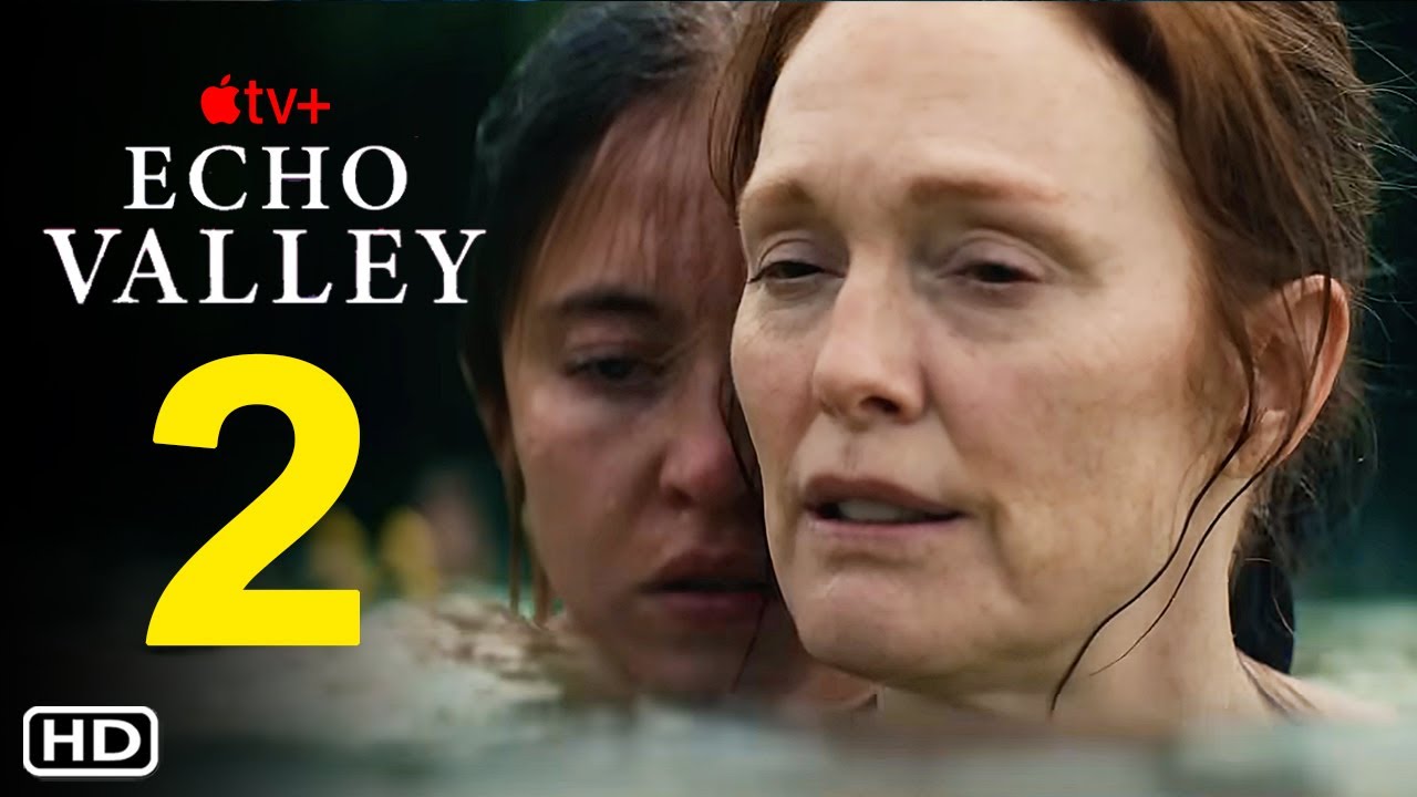 Echo Valley Chapter 2 _ Trailer (2026) | Apple TV+ | Sydney Sweeney, Julianne Moore, New Movie ...