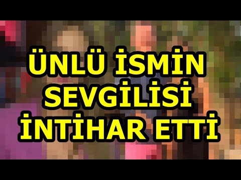 Ünlü İsmin Sevgilisi İntihar Etti