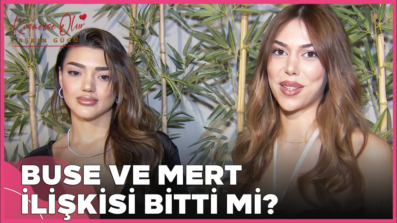 Mert ve Buse İlişkisi Bitti mi? Şeyda ile Görmedikleriniz Duymadıklarınız - YouTube