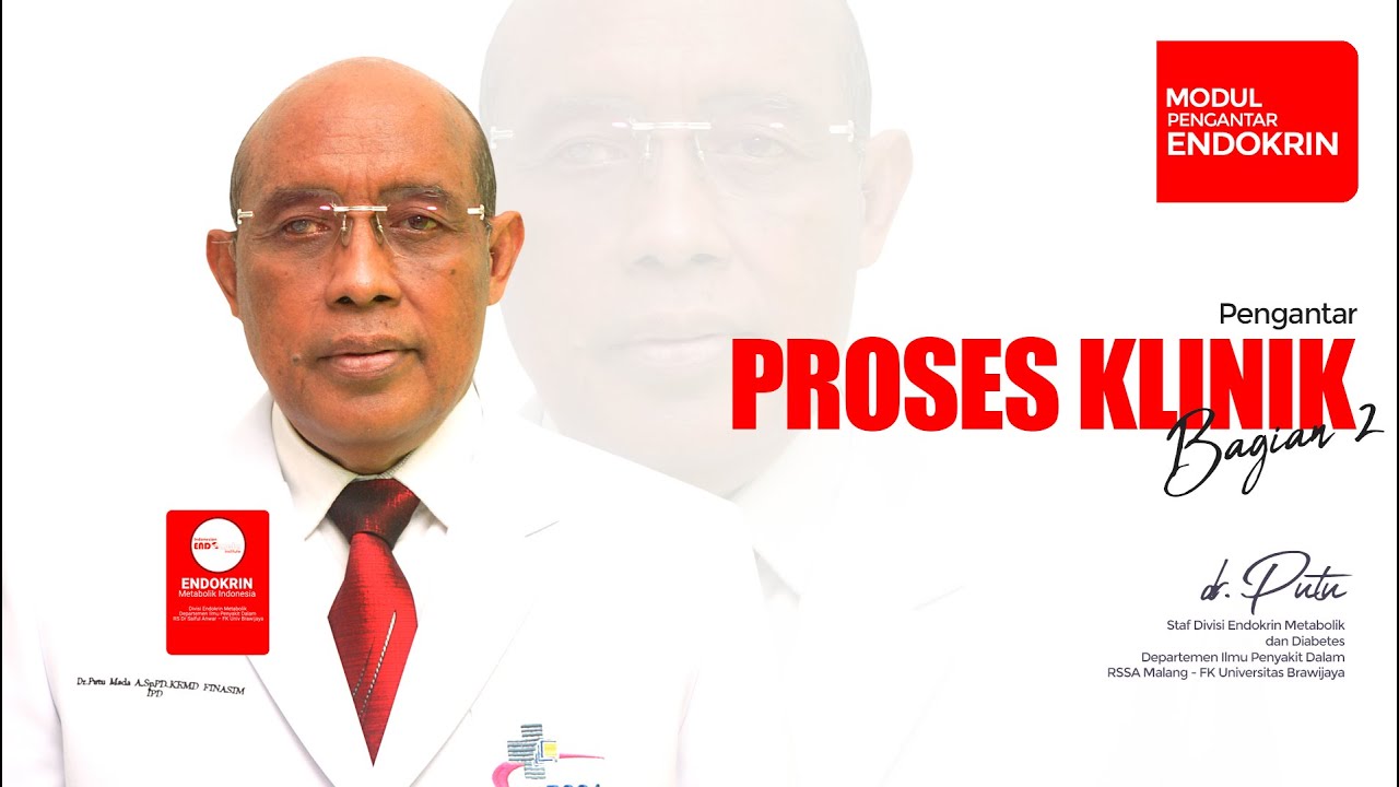 PENGANTAR PROSES KLINIK BAGIAN 2 - MODUL PENGANTAR ENDOKRIN - dr. PUTU ...