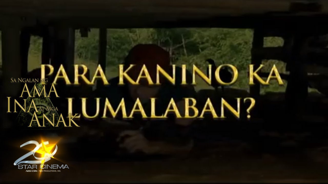 Sa Ngalan ng Ama Ina At Mga Anak (Para kanino ka lumalaban) - YouTube
