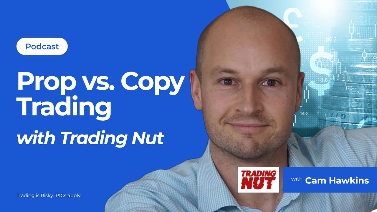 Trading Nut: Prop vs Copy Trading Podcast - YouTube